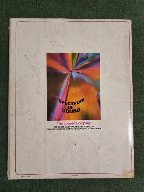 SPECTRUM OF SOUND Lowrey Organs Owner's Guide Chicago Musical ...