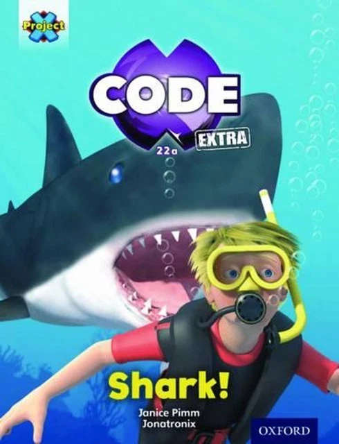 PROJECT X CODE Extra: Green Book Band, Oxford Level 5: Shark Dive ...