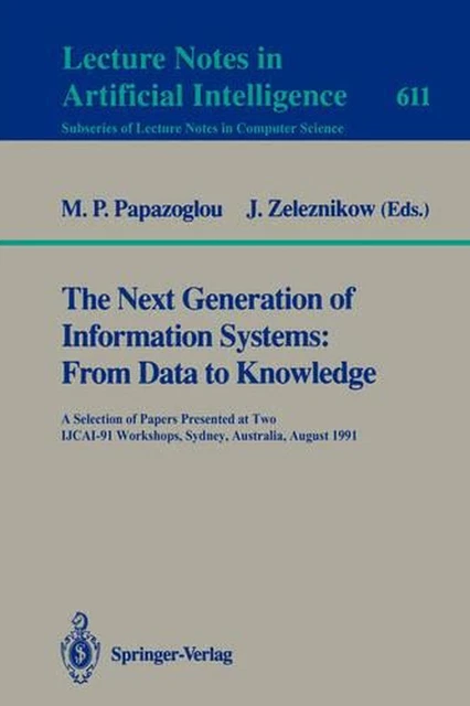 THE NEXT GENERATION of Information Systems: From Data to Knowledge: A ...