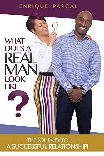 WHAT DOES A Real MAN Look Like?: What Every Man. Pascal