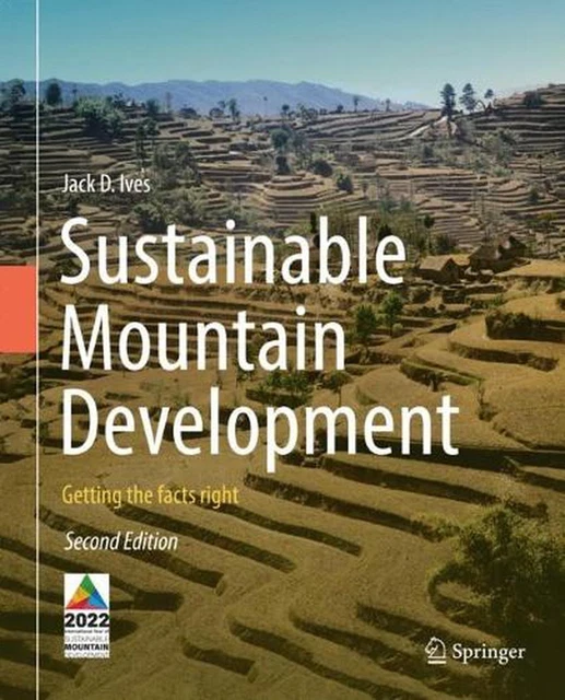 SUSTAINABLE MOUNTAIN DEVELOPMENT: Getting the facts right by Jack D ...