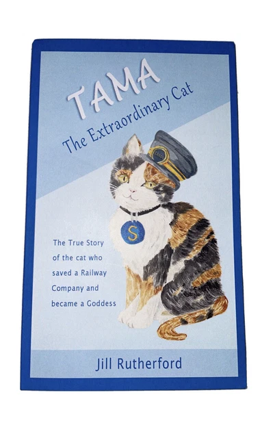 SIGNED TAMA THE Extraordinary Cat The true story Jill Rutherford Book £ ...