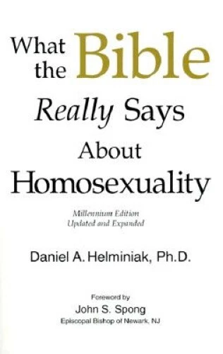 CE QUE LA Bible dit vraiment de l'homosexualité par Daniel A. Helminiak ...