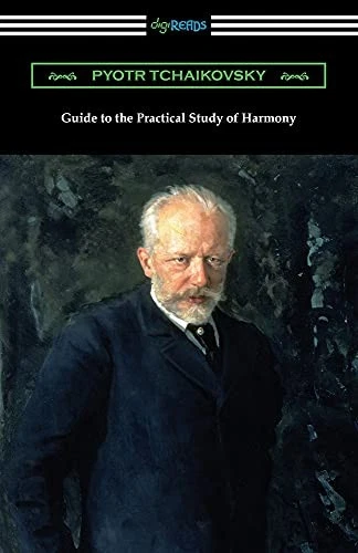 PYOTR TCHAIKOVSKY GUIDE to the Practical Study of Harmony (Poche) EUR 15,40 - PicClick FR
