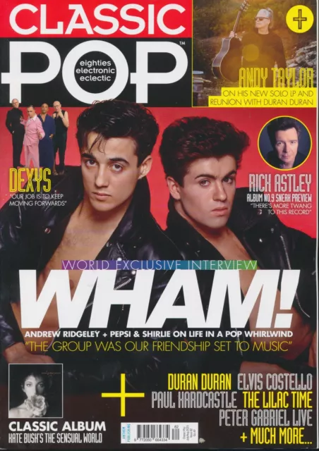 Classic Pop Magazine July August 2023 Wham George Michael Andrew