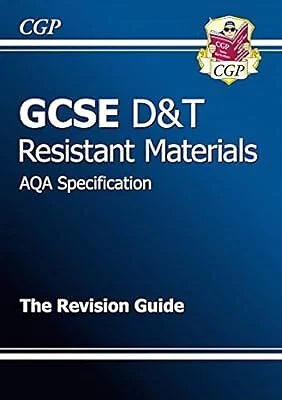 GCSE DESIGN & Technology Resistant Materials AQA Revision Guide, CGP ...