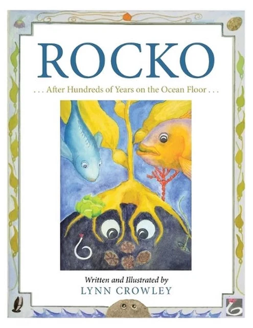 ROCKO: . . . After Hundreds of Years on the Ocean Floor . . . by Lynn ...