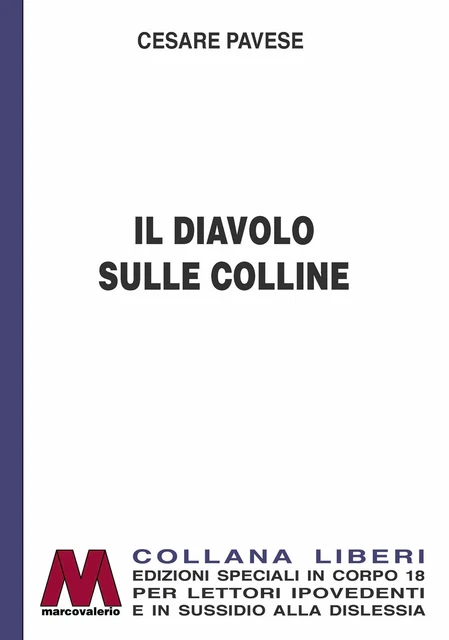 LIBRI CESARE PAVESE - Il Diavolo Sulle Colline. Ediz. Per Ipovedenti EUR 24,00 - PicClick FR