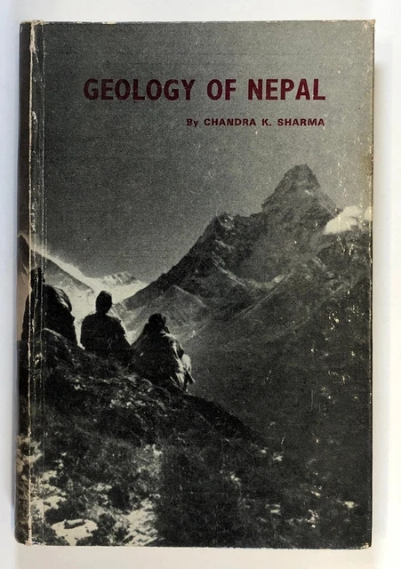 CHANDRA K SHARMA / Geology of Nepal 1st Edition 1973 £29.67 - PicClick UK