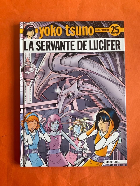 LELOUP YOKO TSUNO Tome 25 La Servante De Lucifer Eo 2010 Dupuis Comme ...