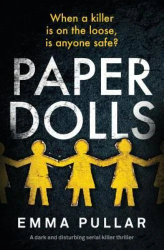PAPER DOLLS: A Dark and Disturbing Serial Killer Thriller by Pullar ...