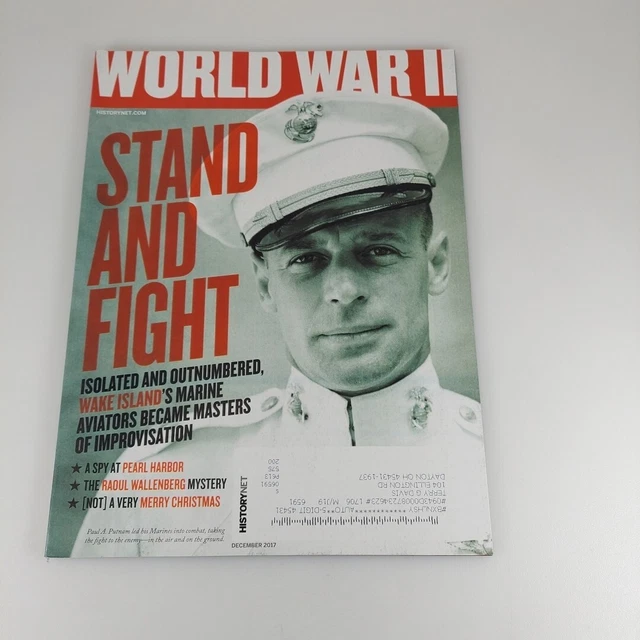 WORLD WAR II Magazine December 2017, Wake Island, Spy At Pearl Harbor ...