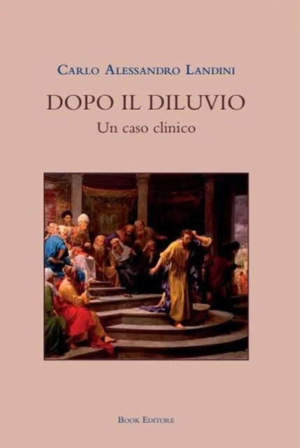 CARLO ALESSANDRO LANDINI Dopo il diluvio. Un caso clinico (Poche) EUR ...