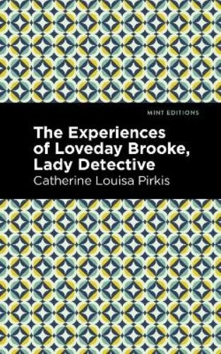 CATHERINE LOUISA PIRKIS The Experience of Loveday Brooke, Lady ...