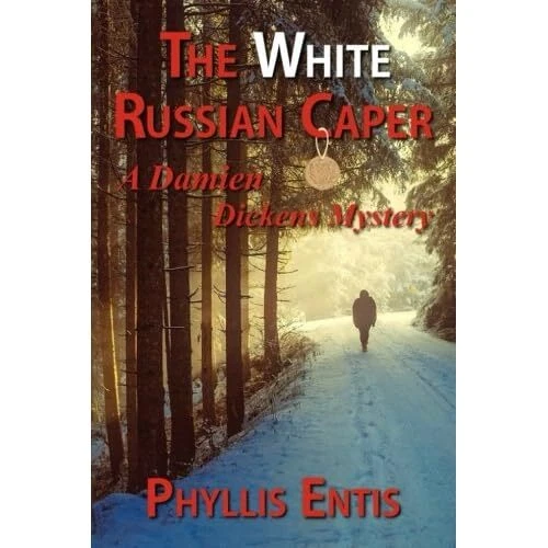 THE WHITE RUSSIAN Caper: A Damien Dickens Mystery by Ph - Paperback NEW ...