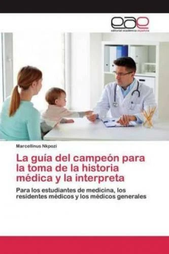 LA GUÍA DEL campeón para la toma de la historia médica y la interpreta Para 6044 EUR 39,90 ...