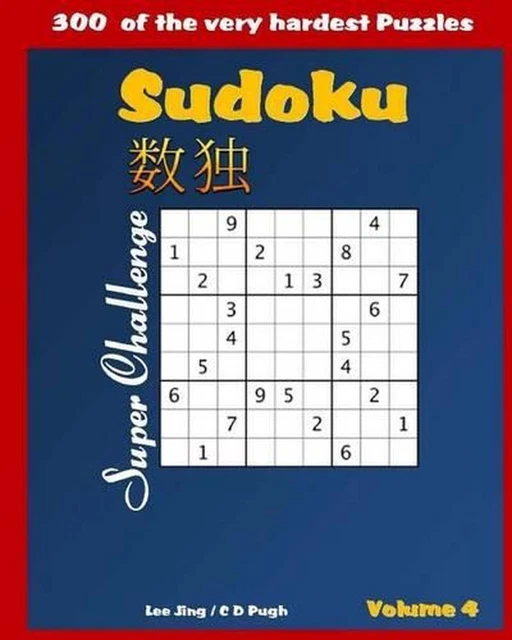 SUDOKU SUPER CHALLENGE livre puzzle très dur par Lee Jing (anglais ...