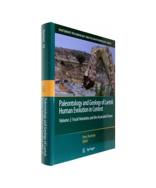 PALEONTOLOGY AND GEOLOGY of Laetoli: Human Evolution in Context: Volume ...