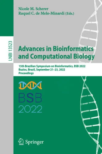Advances In Bioinformatics And Computational Biology 15th Brazilian
