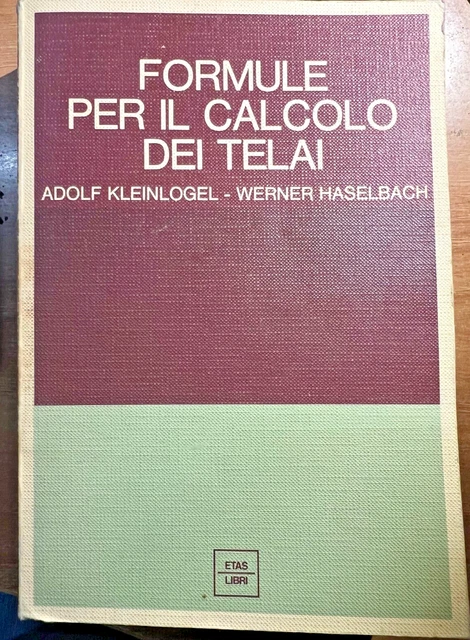INGEGNERIA FORMULE PER il Calcolo dei Telai Kleinlogel - Haselbach ETAS ...