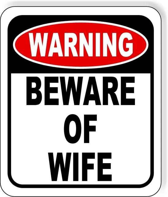 WARNING BEWARE OF wife Warning metal outdoor sign long-lasting £12.42 ...
