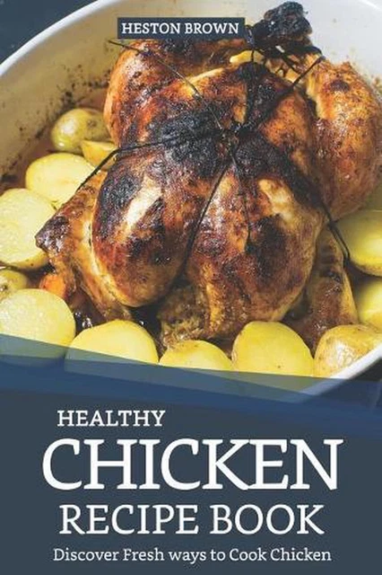 LIVRE DE RECETTES de poulet sain : découvrez de nouvelles façons de ...