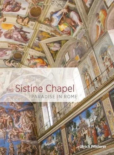 DAVID DOLLENMAYER ULRICH Pfisterer The Sistine Chapel - Paradise in ...