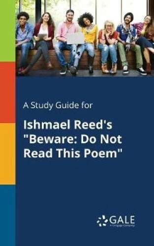 A STUDY GUIDE for Ishmael Reed's Beware: Do Not Read This Poem $32.41 ...