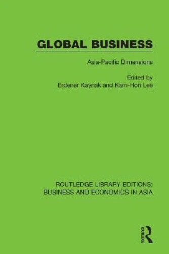 GLOBAL BUSINESS: ASIA-PACIFIC Dimensions (Routledge Library Editions: Business EUR 30,05 ...