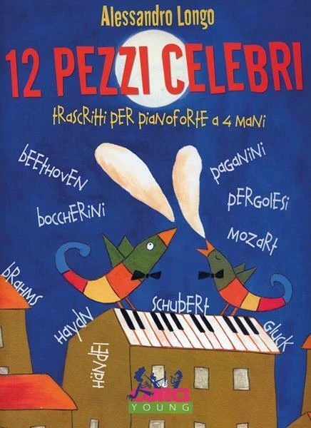 ALESSANDRO LONGO - 12 Pezzi Celebri - Riscritti Per Pianoforte A 4 Mani ...