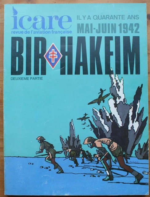 ICARE N° 101 - Il y a quarante ans mai-juin 1942, Bir Hakeim, deuxième partie EUR 10,00 ...