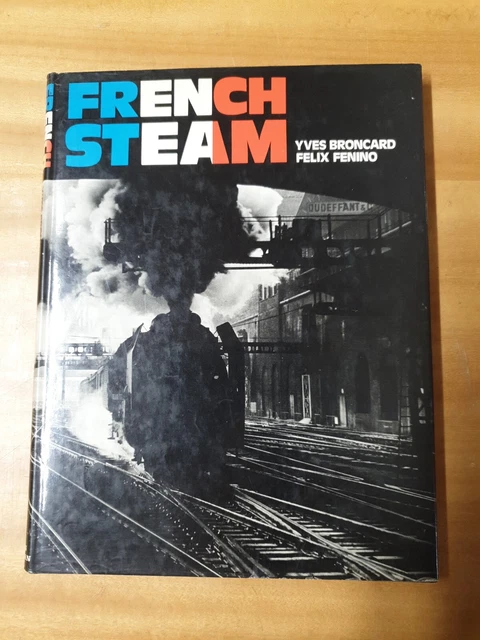 LIBRO FERROVIA FRENCH Steam Yves Broncard Felix Fenino 160 Pagine EUR ...