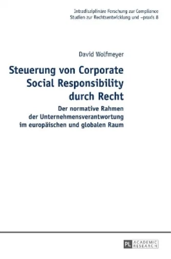 DAVID WOLFMEYER STEUERUNG von Corporate Social Responsibility durch R ...