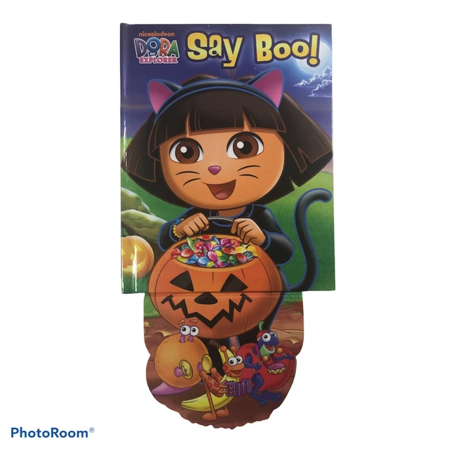 DORA THE EXPLORER: Say Boo! by Nickelodeon Dora the Explorer E5 EUR 3 ...