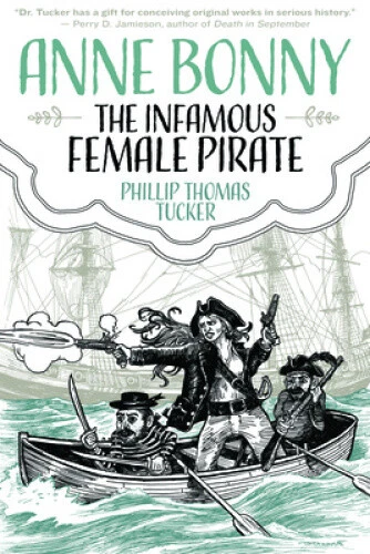 ANNE BONNY: THE Infamous Female Pirate: The Infamous Female Pirate NEUF ...