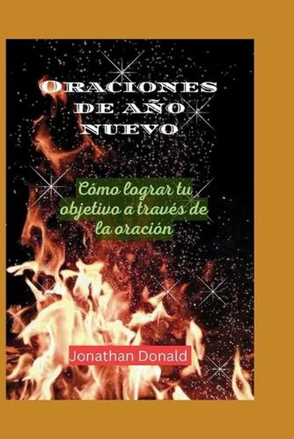 ORACIONES DE AO nuevo: C?mo archivar tu prop?sito a trav?s de la oraci?n by Jona EUR 31,16 ...