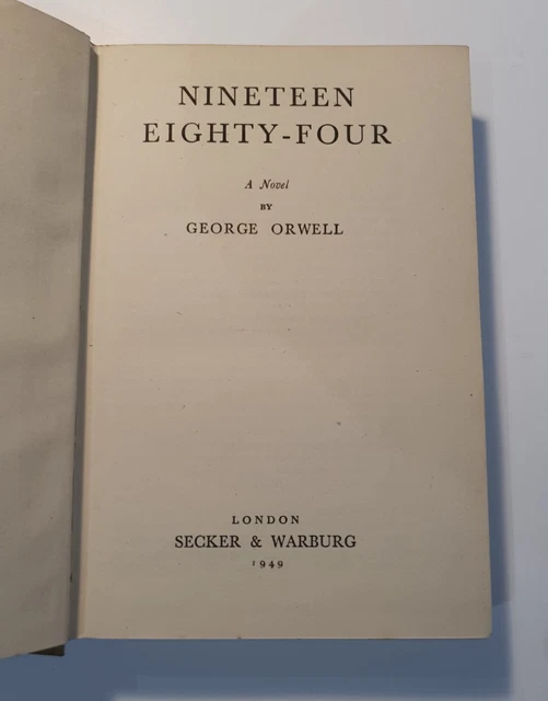 NINETEEN EIGHTY-FOUR, 1984 by George Orwell, First Edition First Print ...