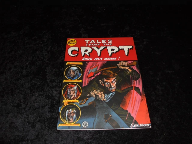 JACK DAVIS : Tales from the crypt 3 : Adieu jolie maman ! EO Albin ...