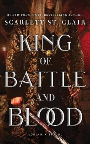 SCARLETT ST. CLAIR King of Battle and Blood (Poche) Adrian X Isolde EUR 12,84 - PicClick FR