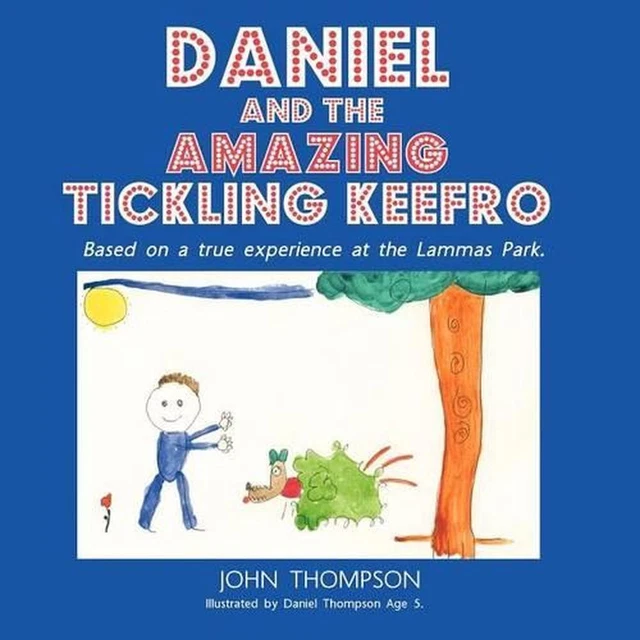 DANIEL AND THE Amazing Tickling Keefro by John Thompson (English ...