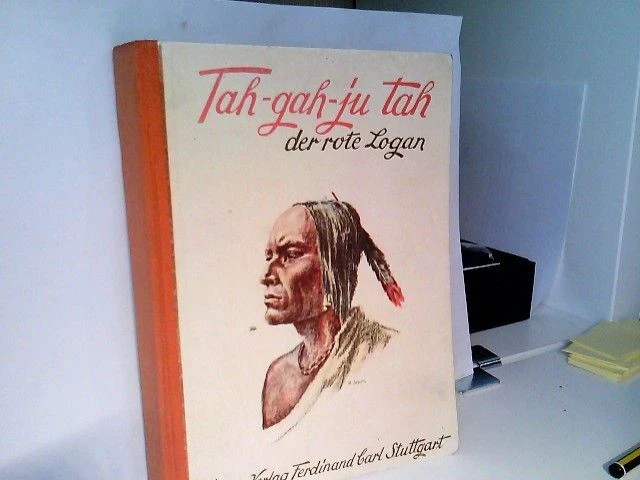 TAH-GAH-JU-TAH, DER ROTE Logan. Strauß, Fritz: EUR 8,40 - PicClick FR