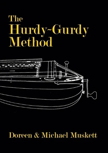 DOREEN MUSKETT MICHAEL Musket The Hurdy-Gurdy Method (Poche) EUR 47,61 ...