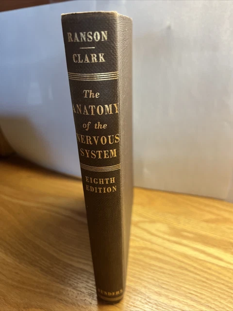 THE ANATOMY OF The Nervous System Stephen Walter Ranson - 3rd Edition ...