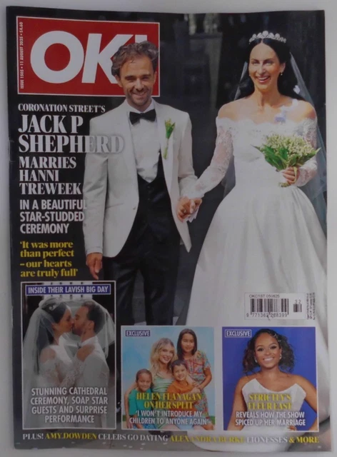 OK! WEEKLY MAGAZINE 11th August 2025 Jack P Shepherd marries Hanni ...