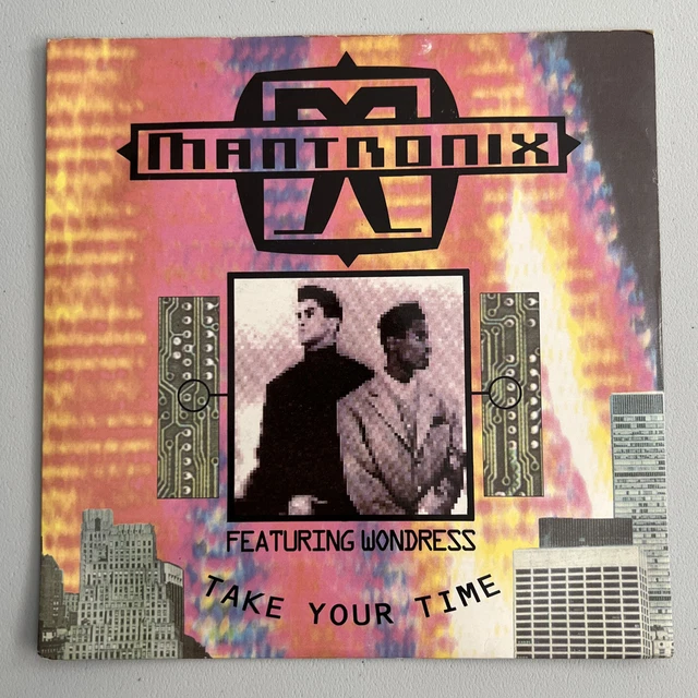 MANTRONIX TAKE YOUR Time b/w Don't You Want More? 7" UK Picture Sleeve ...