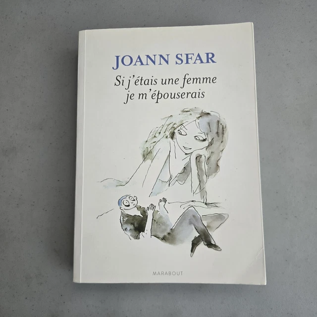 JOANN SFAR SI j'etais une femme je m'epouserais French Graphic Novel ...