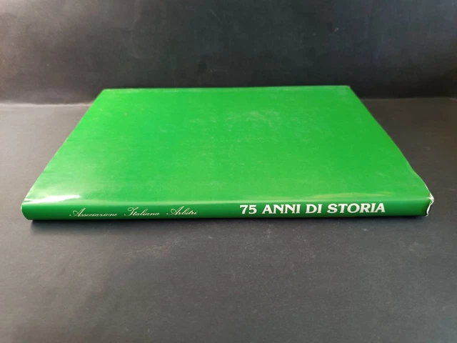 LIBRO 75 ANNI DI STORIA FIGC AIA Associazione Italiana Arbitri - (1987 ...