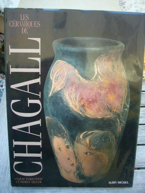 LES CÉRAMIQUES DE Chagall par S.Forestier et M.Meyer, 1990 EUR 25,00 ...