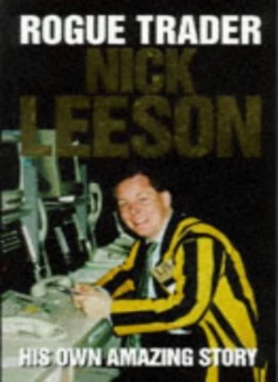 ROGUE TRADER BY Nick Leeson. 9780316879712 £3.65 - PicClick UK