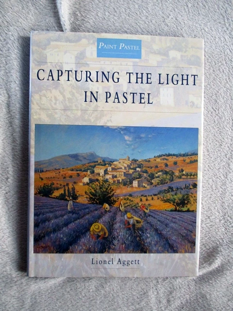 CAPTURING THE LIGHT in Pastel par Lionel Aggett (couverture rigide, 1995) EUR 2,94 - PicClick FR